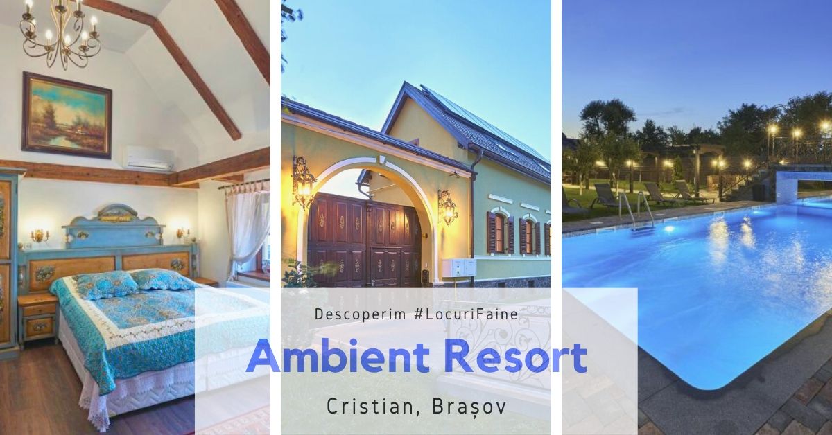 AMBIENT RESORT din Cristian, Brasov | Locuri Faine din Romania